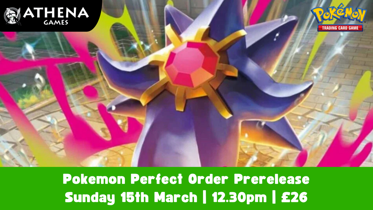 Pokemon Perfect Order Prerelease | Sunday 15th March | 12.30pm — Athena ...